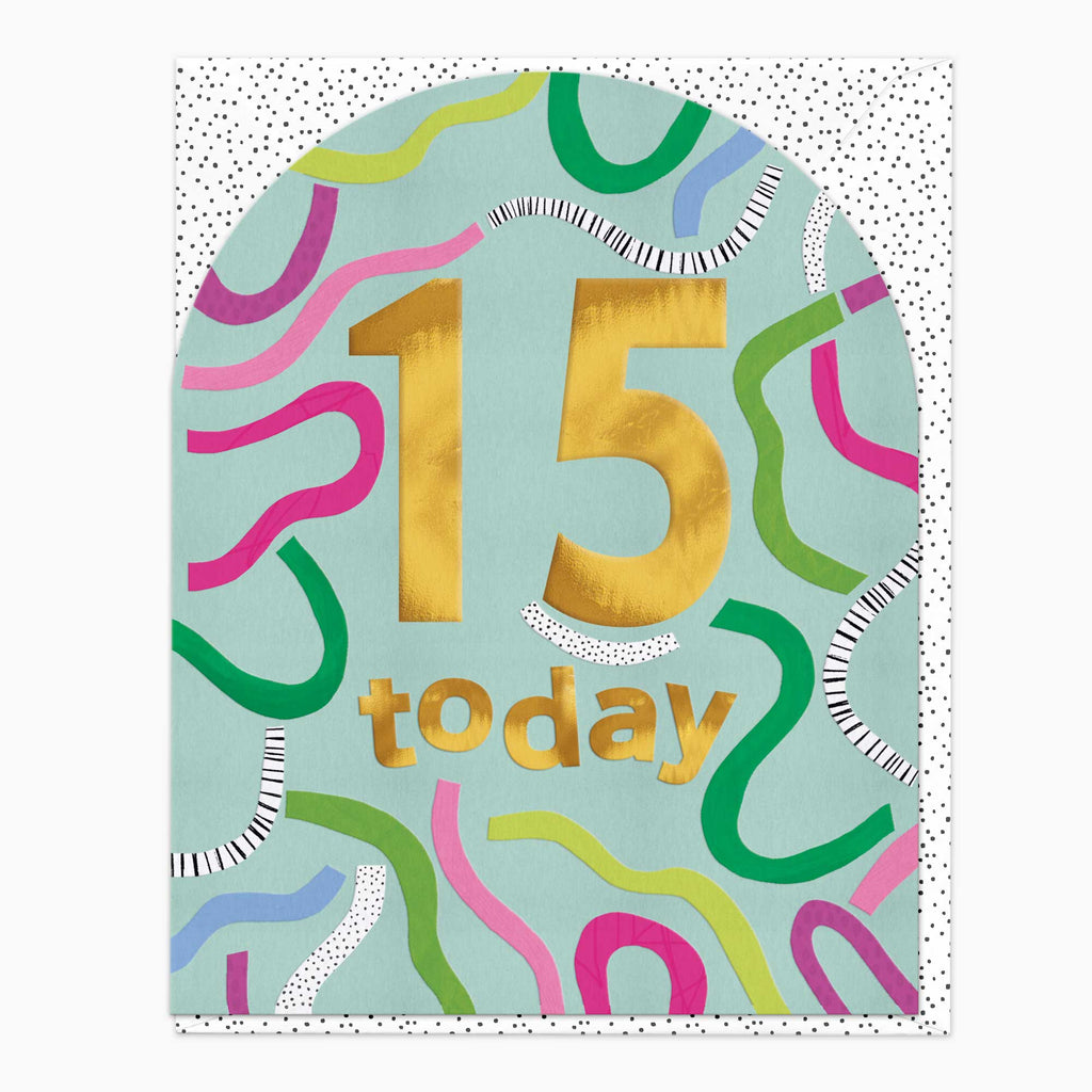 15 Today Streamer Birthday Card - Whistlefish | Whistlefish Trade